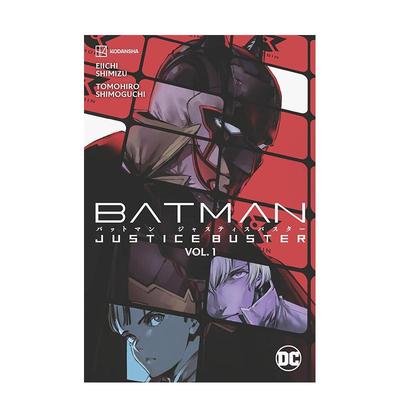 【现货】【DC Comics】蝙蝠侠正义破坏者卷1英文漫画平装进口原版书Batman: Justice Buster Vol. 1 Eiichi Shimizu  Tomohiro S