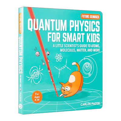 英文原版 Quantum Physics for Smart Kids 聪明孩子的量子物理学 原子 分子 物质等 小小科学家 纸板书 英文版 进口英语原版书籍