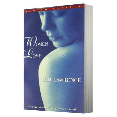 现货 英文原版 恋爱中的女人 Women in Love 英文原版小说 世界文学名著 劳伦斯代表作 虹姐妹篇 DH劳伦斯 Bantam Classic