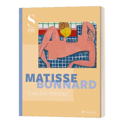 英文原版 Matisse - Bonnard Long Live Painting 马蒂斯-博纳尔 绘画万岁长存 精装 英文版 进口英语原版书籍
