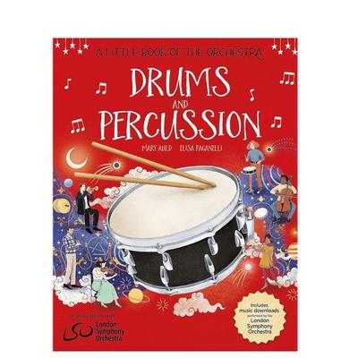 【管弦乐队小书】鼓和打击乐英文儿童艺术启蒙进口原版书精装【A Little Book of the Orchestra】Drums and Percussion