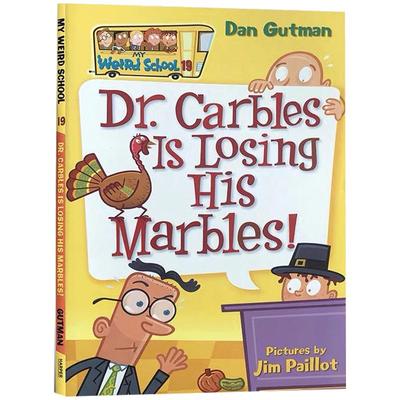 【送音频】英文原版美国小学推荐读物疯狂学校系列My Weird School #19:Dr. Carbles Is Losing His Marbles!校园漫画章节故事小说