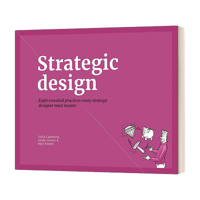 英文原版 Strategic Design 战略设计 每个战略设计师都必须掌握的8个基本实践 英文版 进口英语原版书籍