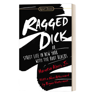 英文原版小说 Ragged Dick Or Street Life in New York with the Boot Blacks 衣衫褴褛的迪克 英文版 进口英语原版书籍