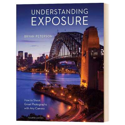 英文原版 Understanding Exposure  Fourth Edition 了解曝光 摄影技巧 英文版