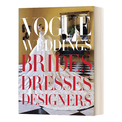 英文原版 精装 Vogue Weddings Brides Dresses Designers 时尚婚礼 新娘 礼服 设计师 精装 英文版 进口英语原版书籍