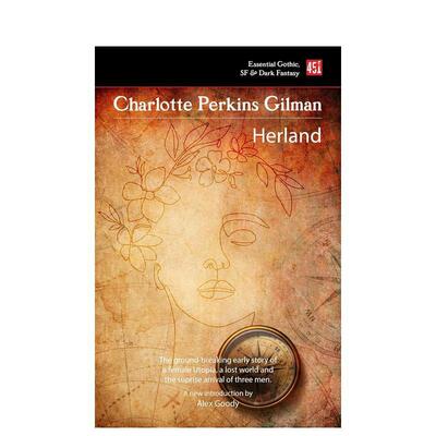 【预售】赫兰德英文文学小说进口原版外版书平装14岁以上【Foundations of Feminist Fiction】Herland Charlotte Perkins Gilma