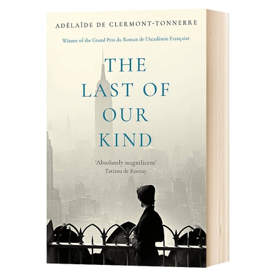 我们当中的人 英文原版小说 The Last of Our Kind 英文版 Adélaïde de Clermont-Tonnerre 进口原版英语书籍