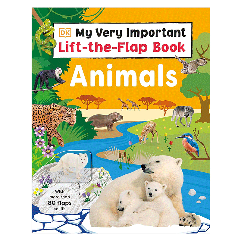DK互动小百科 动物 My Very Important Lift-the-Flap Book Animals 英文原版 纸板书翻翻书 儿童科普读物绘本 又日新