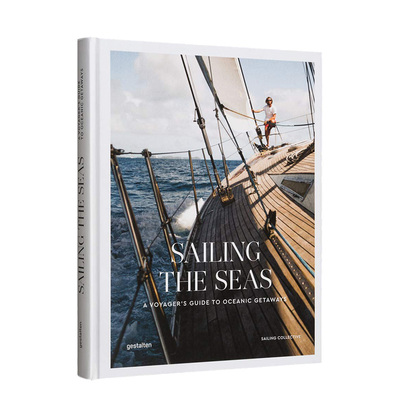 【现货】Sailing the Seas 航海:航海者的海洋旅行指南 帆船航行游艇 英文原版生活书籍进口