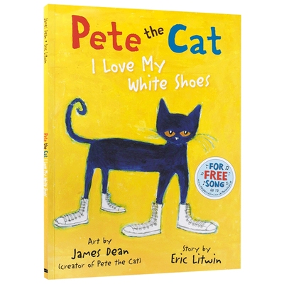 皮特猫我爱白鞋子 英文原版 Pete the Cat I Love My White Shoes 英文版 吴敏兰绘本123 儿童启蒙英语学习图画故事书 petethecat