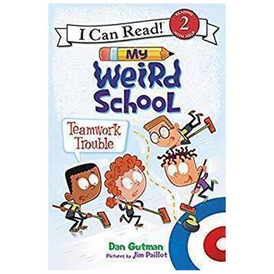 英文原版I Can Read系列My Weird School: Teamwork Trouble平装哈佛大学教育学博士朱莉郑重推荐分级读物可搭My Weird School