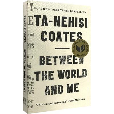 Between the World and Me 在世界与我之间 英文原版小说 美国国家图书奖 塔那西斯科茨 Ta-Nehisi Coates 全英文版 进口英语书籍