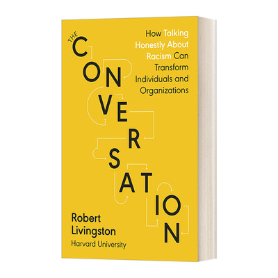 对话 英文原版 The Conversation 诚实地谈论种族主义如何改变个人和组织 英文版 进口英语原版书籍