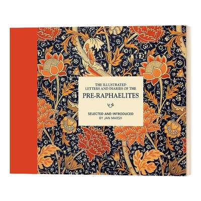 华研原版 拉斐尔前派的插图信件和日记 英文原版 The Illustrated Letters and Diaries of the Pre-Raphaelites 进口英文书