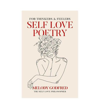 【预售】自爱颂诗： 思考与感受英文文学诗歌进口原版外版书平装14岁以上Self Love Poetry: For Thinkers & Feelers Melody God