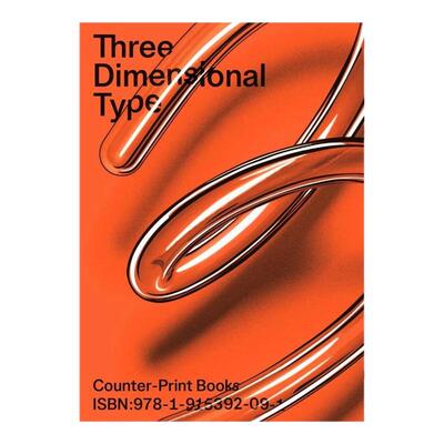 【预售】三维设计英文工业产品设计进口原版书Three Dimensional Type平装Jon Dowling著Counter-Print出版