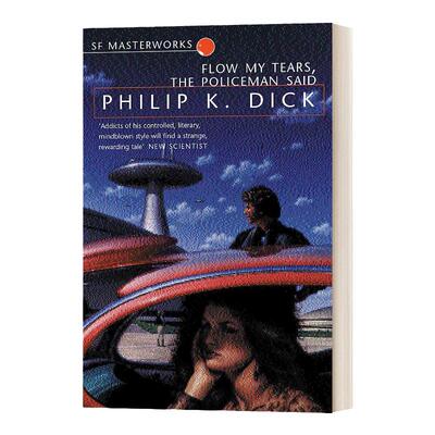 流吧 我的眼泪 英文原版 Flow My Tears The Policeman Said 菲利普迪克Philip K.Dick 仿生人会梦见电子羊吗作者进口英语书籍