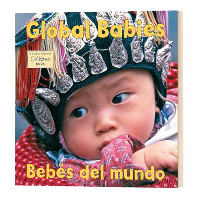 Global BabiesBebes Del Mundo 世界各地的宝宝，西班牙语英语双语版 英文原版儿童绘本