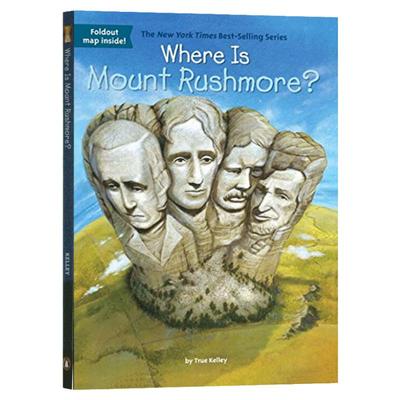 拉什莫尔山在哪里 Where Is Mount Rushmore 英文原版 Nico Medina 总统山在哪里 进口英语书籍WhoWas/WhatWas/WhereIs/whois系列