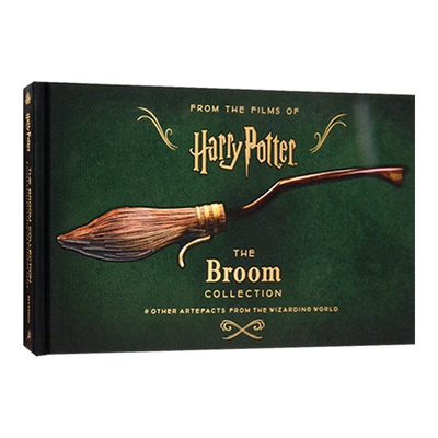 哈利波特魔法扫帚收藏集Harry Potter The Broom Collection And Other Props From The Wizarding World 英文原版书 道具设定集