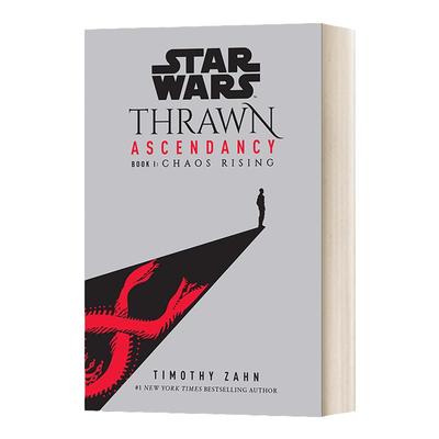 Star Wars: Thrawn Ascendancy I: Chaos Rising 星球大战 索龙 统治领三部曲1 混沌崛起 Timothy Zahn 英文原版