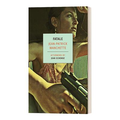 英文原版 Fatale New York Review Books Classics 蛇蝎美人 Jean-Patrick Manchette让 帕特里克 莫夏特 英文版 进口英语原版书籍