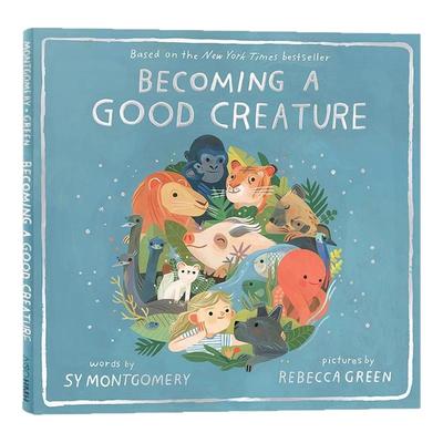 成为好生灵 How to be a Good Creature 英文原版绘本 13种动物回忆录精装博物学自然写作Rebecca Green插画Sy Montgomery作品