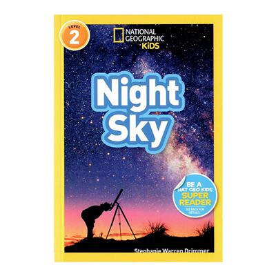 英文原版绘本National Geographic Kids Level2: Night Sky 夜空 国家地理分级阅读 少儿科普百科英语童书 3-6岁儿童科普图画书