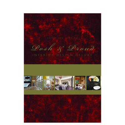 【现货】奢华与傲娇：高级室内设计英文建筑风格与材料构造设计精装进口原版外版书籍Posh & Proud: Interior Design Deluxe