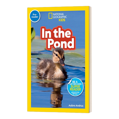 英文原版 National Geographic Readers In the Pond Pre-reader 国家地理分级读物预备级 在池塘里 英文版 进口英语原版书籍