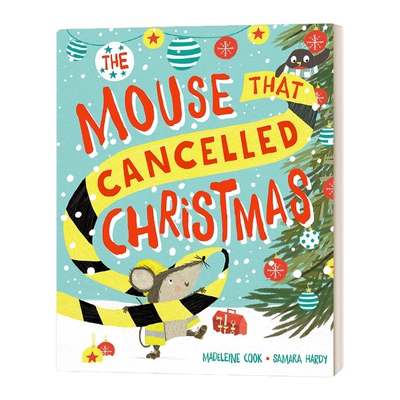英文原版 The Mouse That Cancelled Christmas 取消圣诞节的老鼠 绘本 儿童幽默滑稽图画故事书结局温馨 英文版 进口英语书籍
