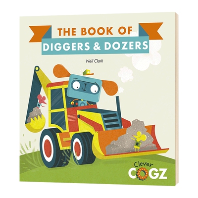 挖掘机和推土机之书 英文原版 The Book of Diggers and Dozers Clever Cogz 英文版 STEM主题绘本 进口原版英语书籍儿童外文书