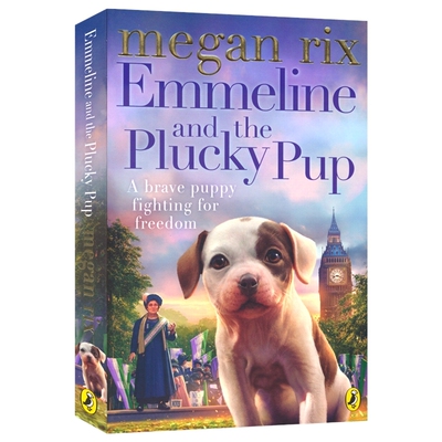 Emmeline and the Plucky Pup 埃米琳与勇敢的小狗 勇气成长主题 青少年冒险故事 女性力量 章节书 英语课外读物 英文原版进口图书