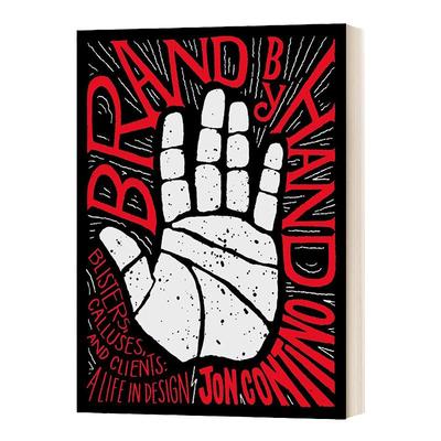 Brand By Hand Blisters Calluses And Clients Jon Contino