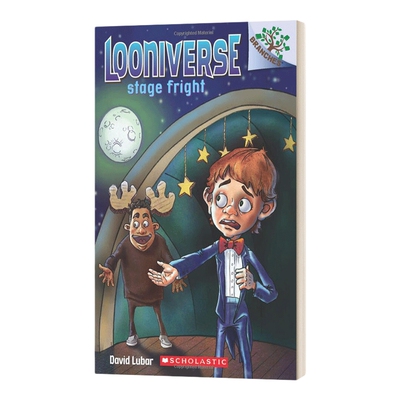 英文原版 Looniverse #4 Stage Fright 怪诞世界4 学乐大树系列 儿童文学 故事读物 英文版 进口英语原版书籍