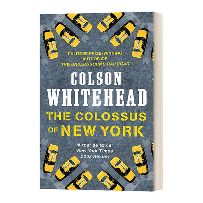 英文原版 The Colossus of New York 纽约巨像 科尔森怀特黑德散文集 地下铁道作者 普利策奖获得者 进口英语书籍