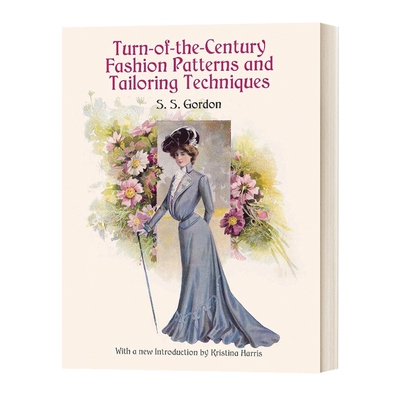 英文原版 Turn-of-the-Century Fashion Patterns 服装设计剪裁纸样制版经典版型 英文版 进口英语原版书籍