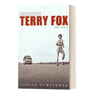 Terry Fox: His Story (Revised) 特里·福克斯传记 修订版 Leslie Scrivener