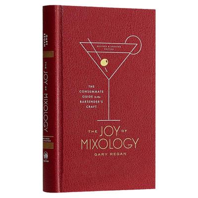 调酒的乐趣 修订版 英文原版 Joy Of Mixology  Revised 全英文版 Regan, Gary 进口原版英语书籍