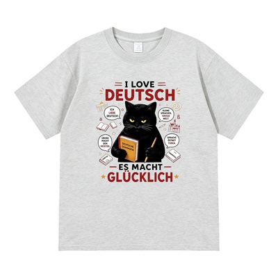 I LOVE DEUTSCH 德语短袖潮流搞笑趣味纯棉宽松印花上衣透气T恤