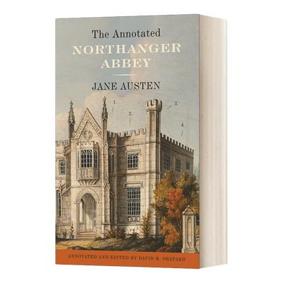 诺桑觉寺 注释版 英文原版小说 The Annotated Northanger Abbey 英文版 进口英语原版书籍