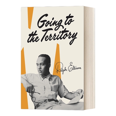 走向领地 英文原版 Going to the Territory Vintage International Ralph Ellison拉尔夫 埃里森 英文版 进口英语原版书籍