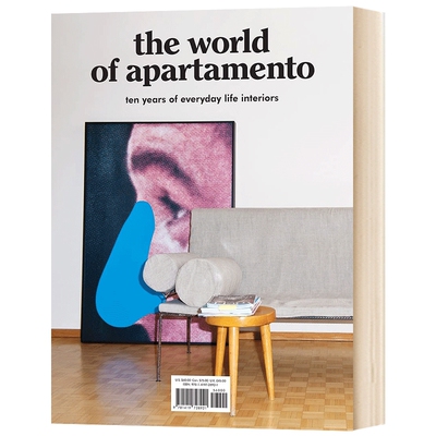 英文原版 The World of Apartamento ten years of everyday life interiors Apartamento杂志十年回顾特辑 室内设计 英文版