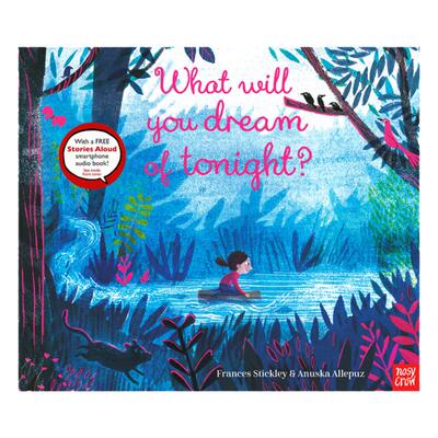 英文原版 What Will You Dream of Tonight?  亲子共读幼儿英语启蒙图画书 睡前床边绘本图画故事书 Nosy Crow Stories Aloud