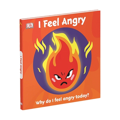 英文原版绘本 DK表情包 First Emotions: I Feel Angry 我感到愤怒 在火焰里我感到愤怒 幼儿儿童情绪启蒙管理 纸板书