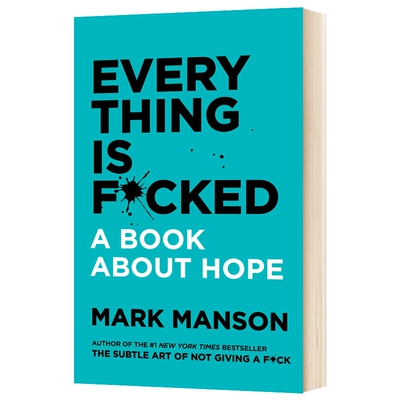 一本关于希望的书 英文原版 Everything Is F*cked 重塑幸福姊妹篇 Mark Manson 马克马森 英文版 进口原版英语书籍