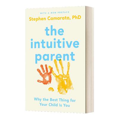 直觉养育的力量 The Intuitive Parent 为什么对你的孩子最好的是你