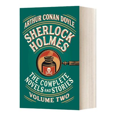 II Sherlock Holmes The Complete Novels and Stories Volume II