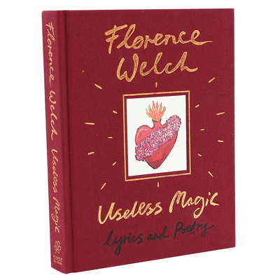无用的魔法 歌词和诗歌 Useless Magic: Lyrics and Poetry 英国摇滚乐队主唱Florence机器姐文学创作 原版英文音乐送礼品